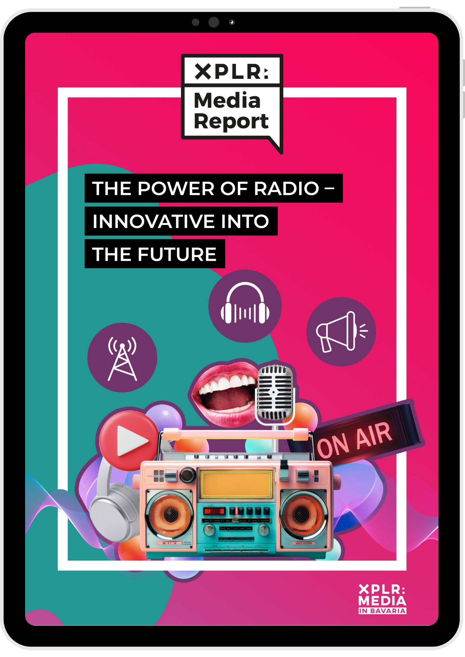 The Power of Radio – Innovative into the Future - XPLR: MEDIA